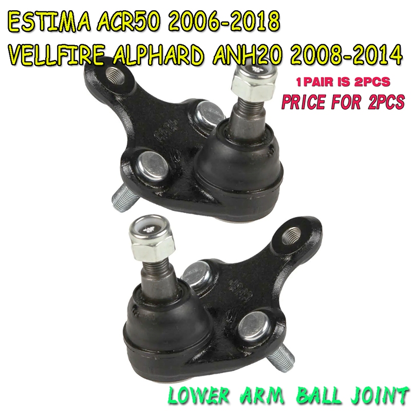 (2pcs)Ball joint-Toyota Estima ACR50 / Alphard ANH20 /Vellfire GGH20 ...