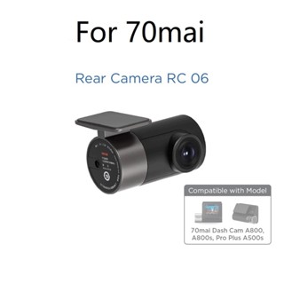 70mai RC06/RC09/RC11/RC12 rear cam for 70 Mai A200/A400/A500s/a800s ...