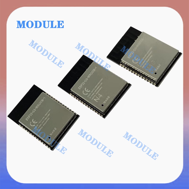 Module Brand New ESP32-C6-WROOM-1-N4/N8/N16 MODULE MODULE ESP32-C6 Series Wi-Fi DIY Experiment ...