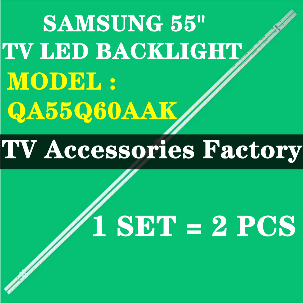 QA55Q60AAK SAMSUNG 55" TV LED BACKLIGHT (LAMPU TV) SAMSUNG 55 INCH LED ...