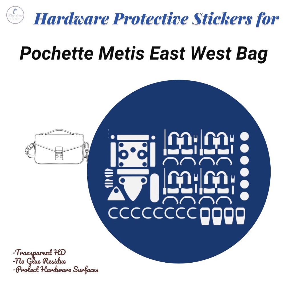 Bag Lover | Hardware Protection Sticker For Pochette Metis East West ...