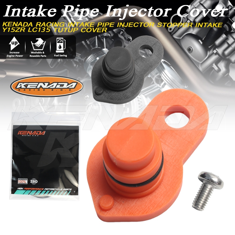 KENADA RACING INTAKE PIPE INJECTOR STOPPER INTAKE Y15ZR LC135 TUTUP ...