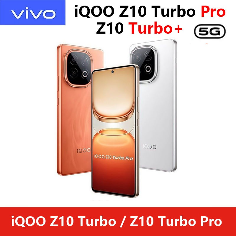 Vivo iQOO Z10 Turbo+ Dimensity 9400+ iQOO Z10 Turbo Plus/ iQOO Z10 Turbo Pro Snapdragon 8s Gen 4 ...