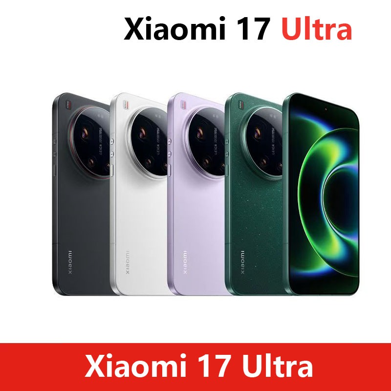 Xiaomi 17 Ultra Leica Snapdragon 8 Elite Gen 5 HyperOS 3 6.9" 6800mAh ...