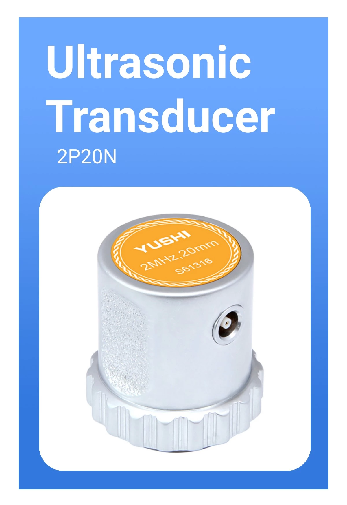 YUSHI NDT Ultrasonic Straight Beam Probe 2P20N 2MHz 20mm Single Crystal ...