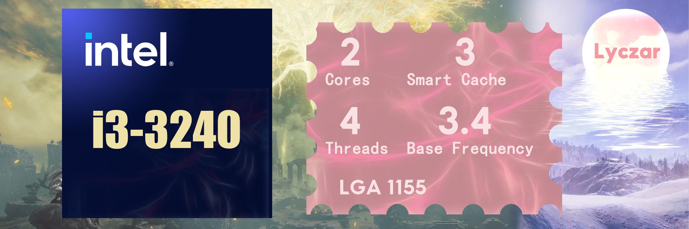 Intel Core i3 3240 Processor LGA 1155 3.4GHz 3M Dual-Core 55W Lyczar ...