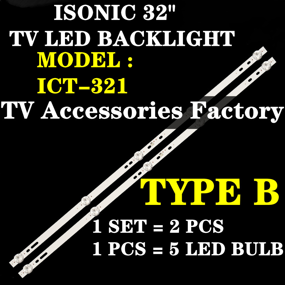 ICT-321 ISONIC 32" TV LED BACKLIGHT (LAMPU TV) ISONIC 32 INCH LED TV ...