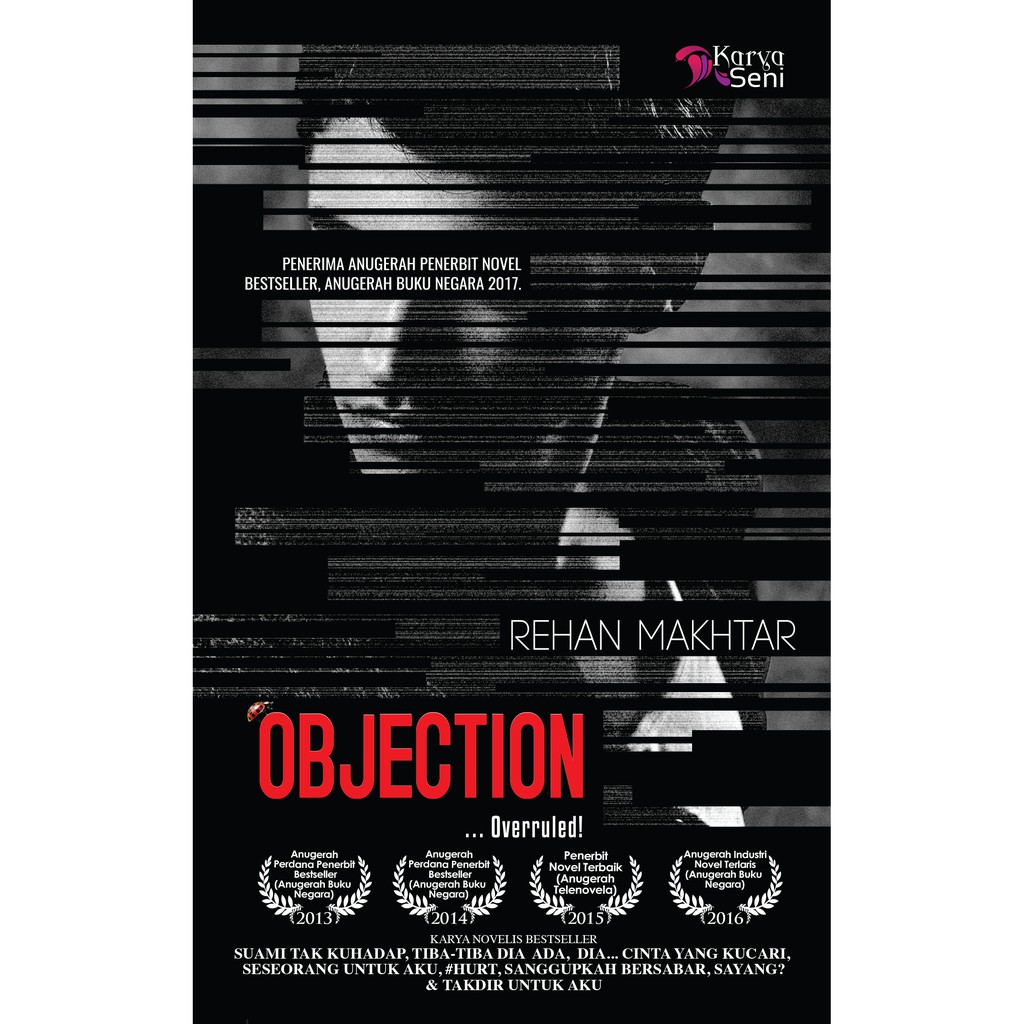 Karyaseni Novel: Objection : Rehan Makhtar ISBN: 978-967-469-069-4 ...