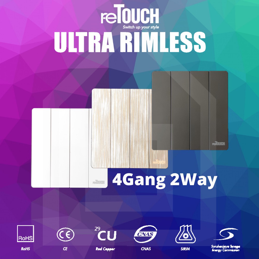 reTouch Ultra Rimless 4 Gang 2 Way Switch SIRIM Approved | Shopee Malaysia