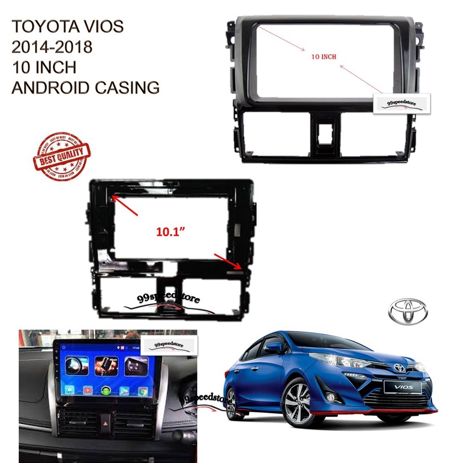 TOYOTA VIOS 2014 - 2018 10 INCH ANDROID PLAYER CASING | Shopee Malaysia