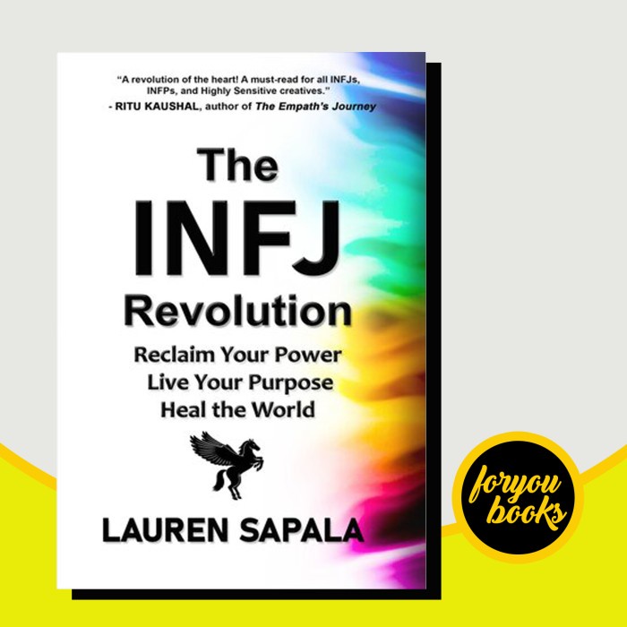 The INFJ Revolution: Reclaim Your Power, Live Your Purpose, Heal the W ...