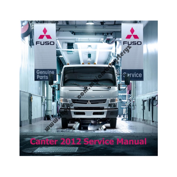 Mitsubishi Fuso Canter 2012 - 2016 Workshop Service Manual | Shopee Malaysia