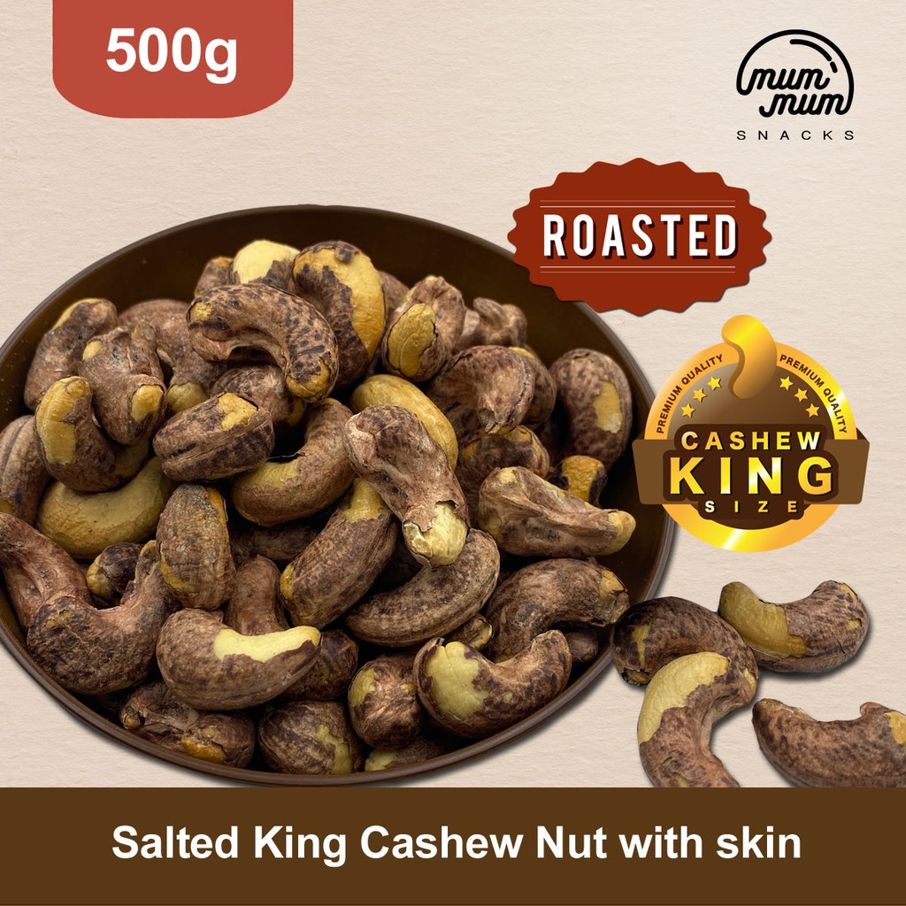 Premium Roasted Salted King Cashew Nut with Skin [150g, 300g, 500g ...