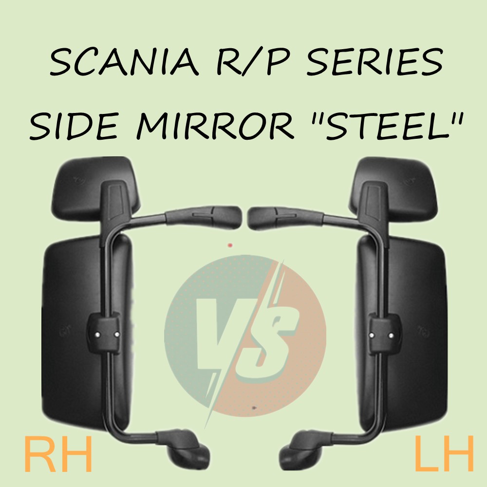 SCANIA R/P SERIES SIDE MIRROR "STEEL" | Shopee Malaysia