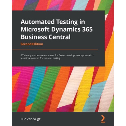 [PERFECT BINDING] Automated Testing in Microsoft Dynamics 365 Business ...