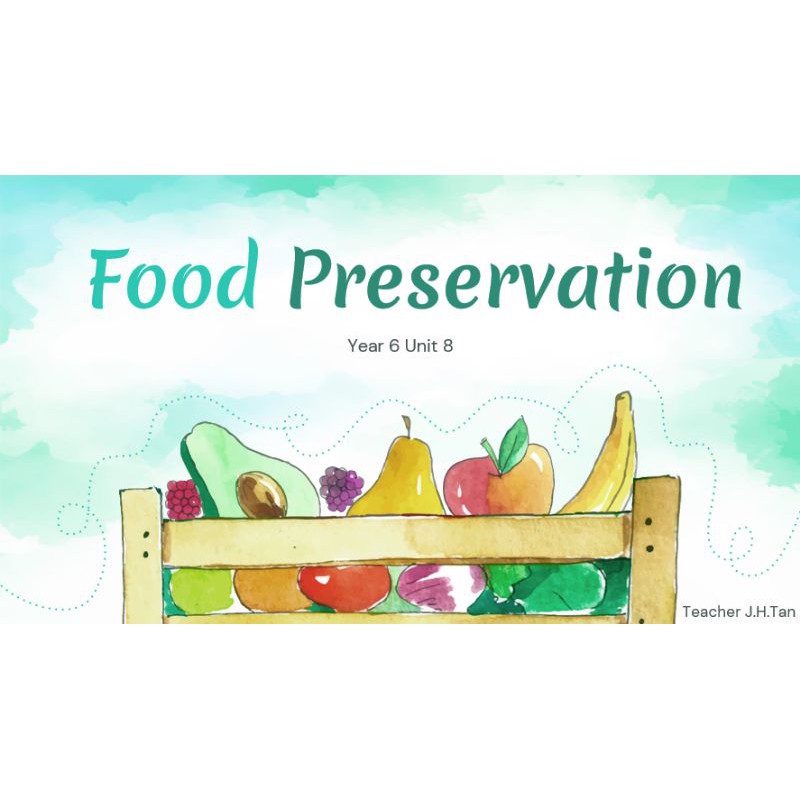 Year 6 Science Unit 8 (Food Preservation) PPT | Shopee Malaysia