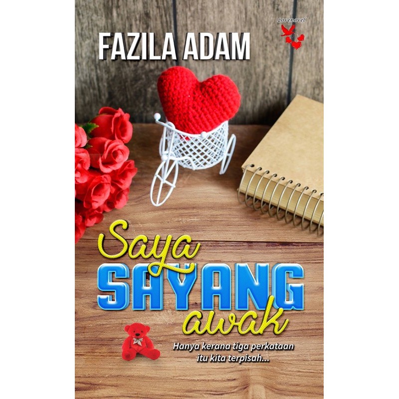 Saya Sayang Awak - Fazila Adam | READY STOCK | NOVEL MELAYU | NOVEL ...