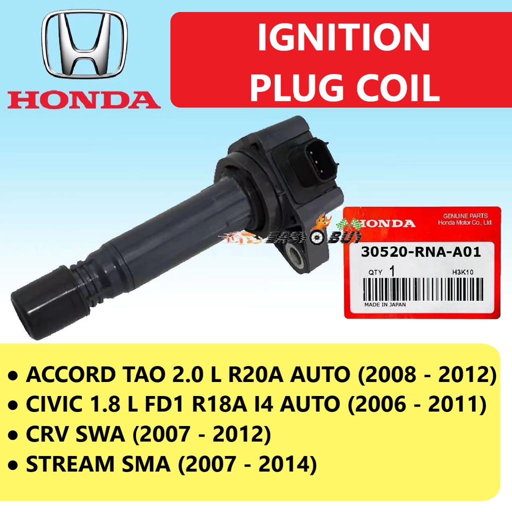 💯 ORIGINAL 💯 30520-RNA-A01 HONDA# IGNITION PLUG COIL # Civic FD SNA 1.8 ...