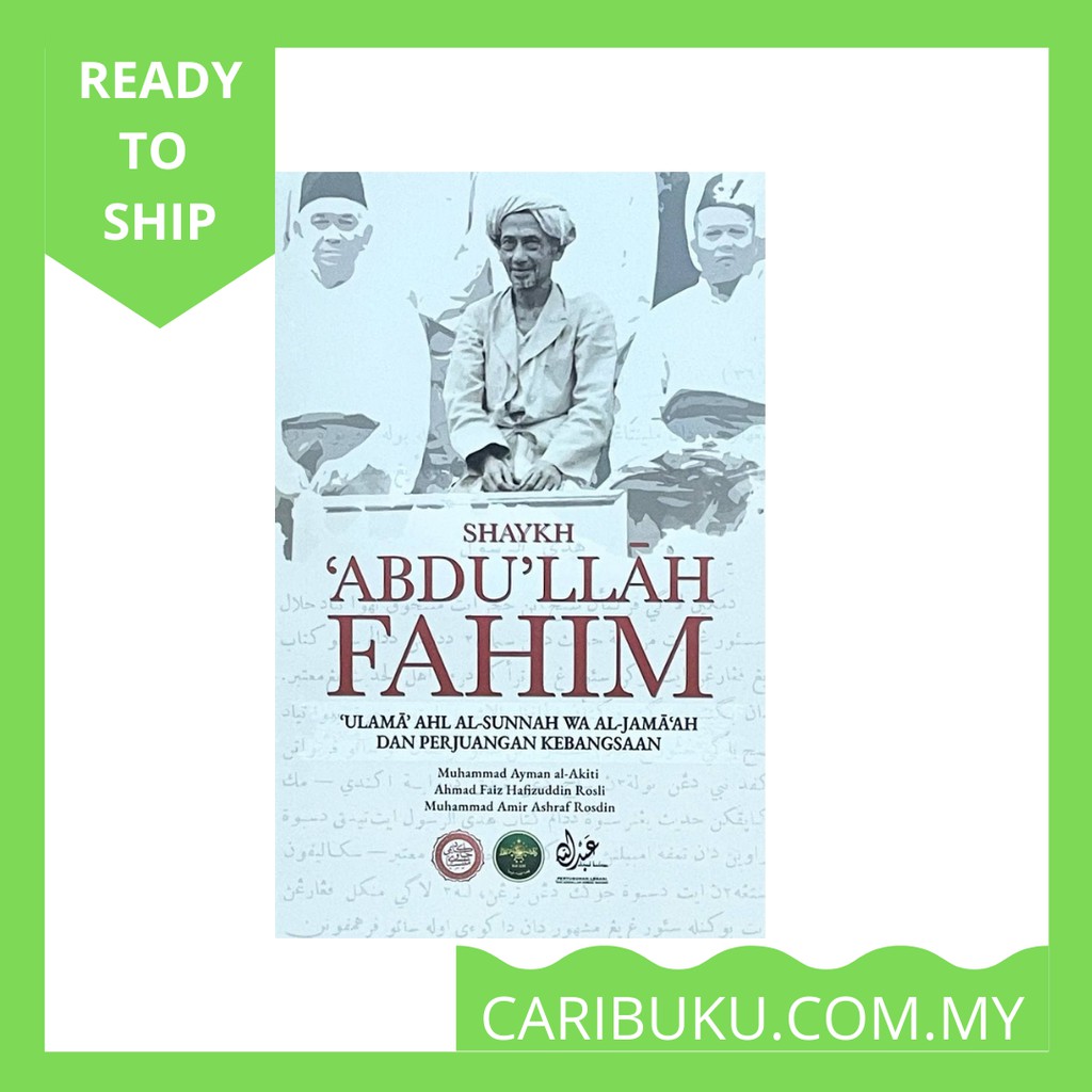 Shaykh Abdullah Fahim: Ulama' Ahl al-Sunnah wa al-Jamaah dan Perjuangan ...