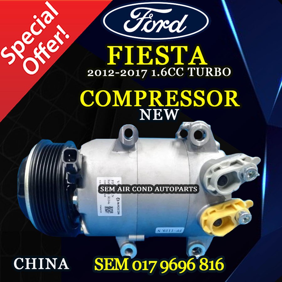 FORD FIESTA 2012-2017 YEAR 1.6CC TURBO VS16 6PK CHINA NEW COMPRESSOR ...