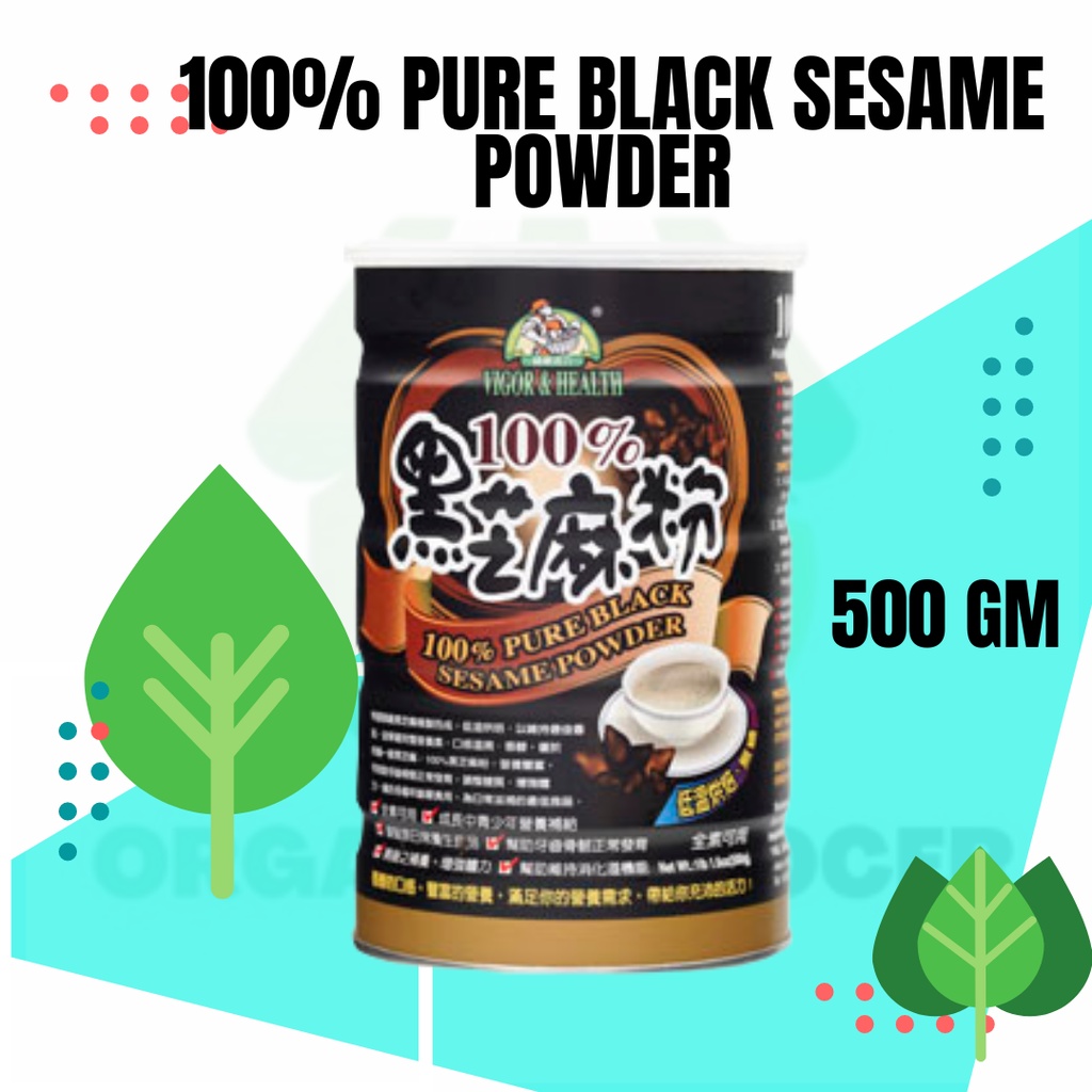 Vigor & Health 100% Pure Black Sesame Powder 100% 黑芝麻粉 (500g) | Shopee ...