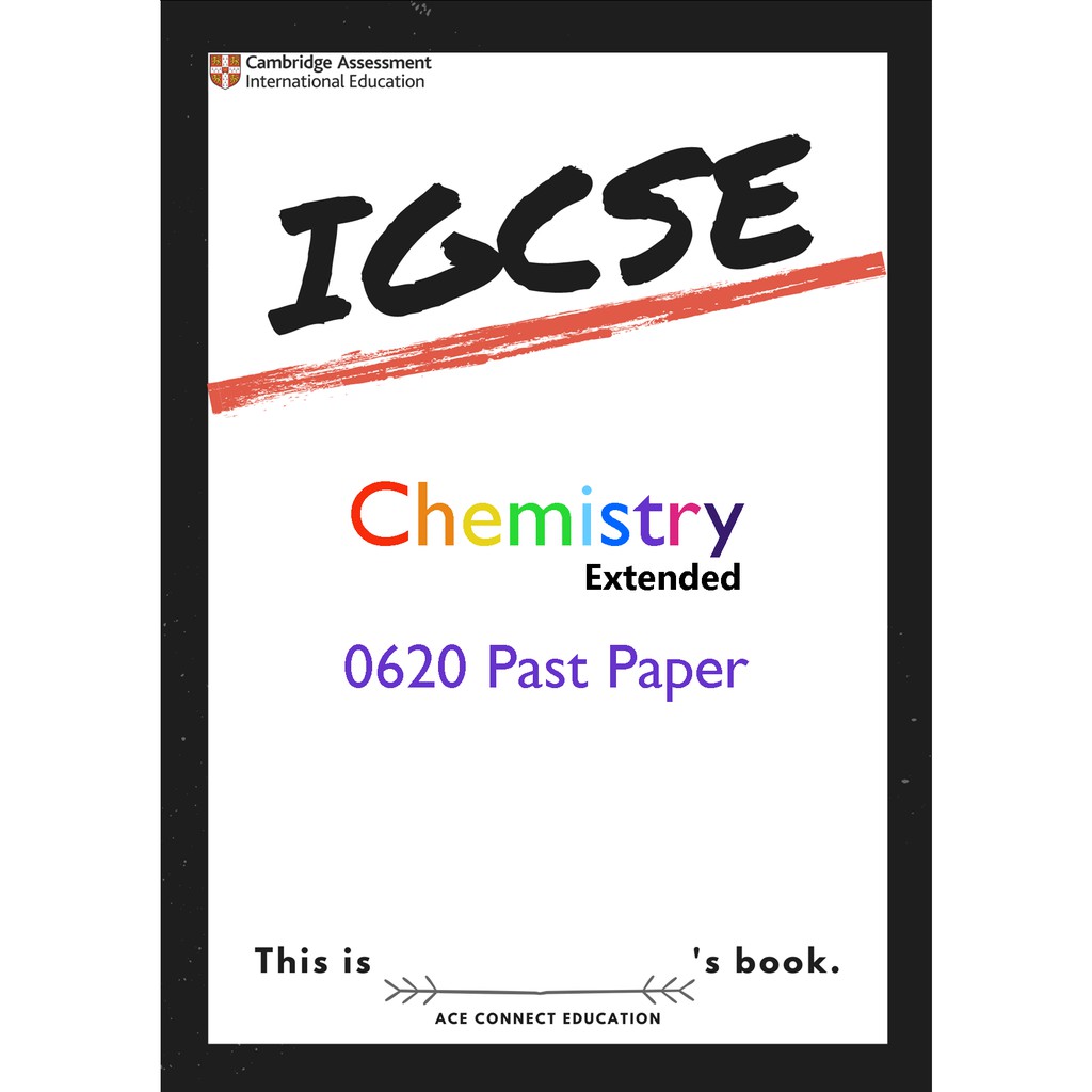 Printed Cambridge IGCSE Chemistry 0620 Past Paper Exam Year 11 2015 to ...