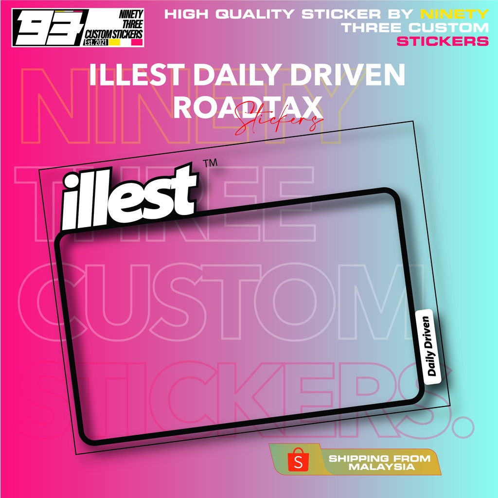 [[ ILLEST WHITE ]] ROADTAX CUSTOM STICKERS | Shopee Malaysia
