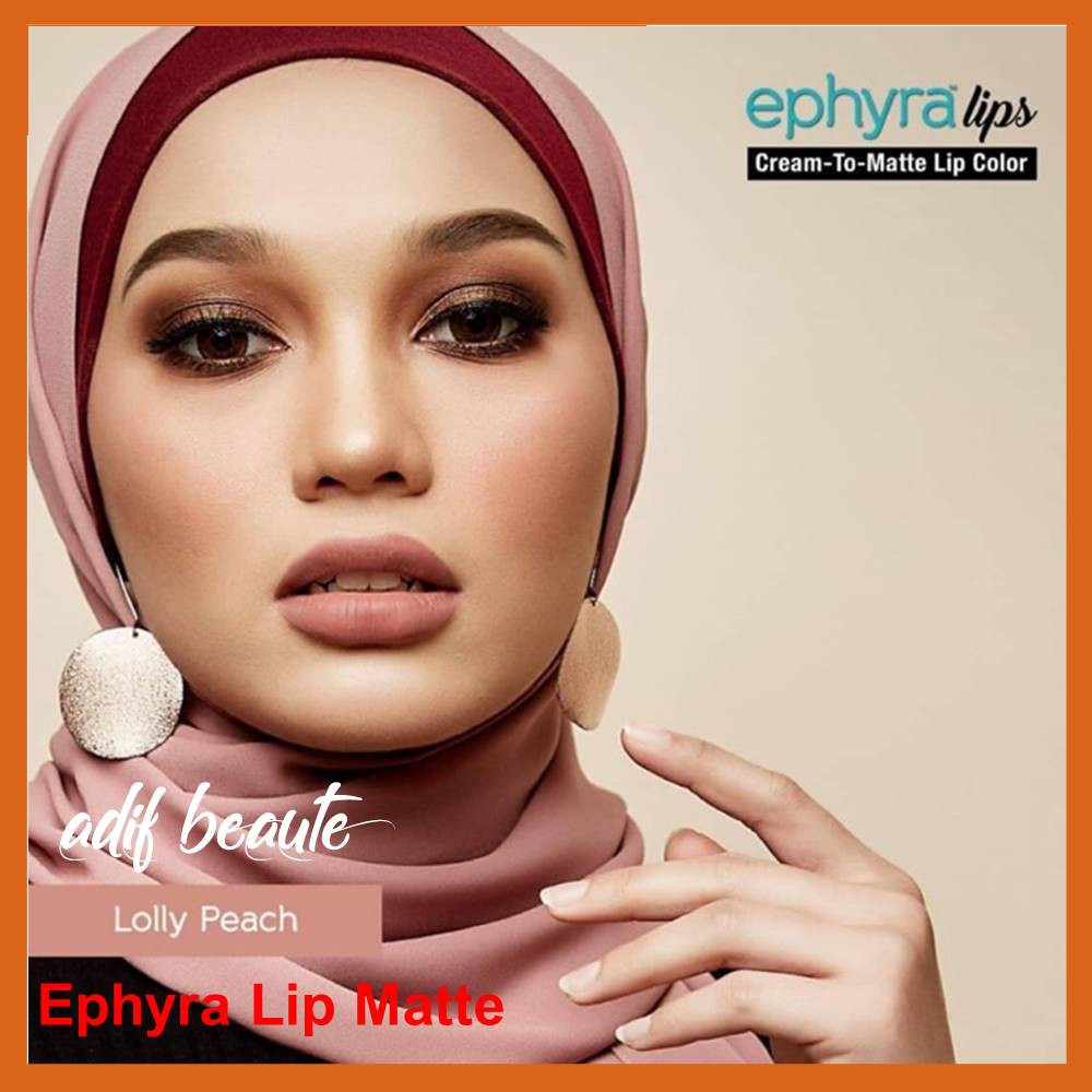 NEW 2019 LIP MATTE EPHYRA CREAM TO MATTE LIPSTICK EPHYRA | Shopee Malaysia
