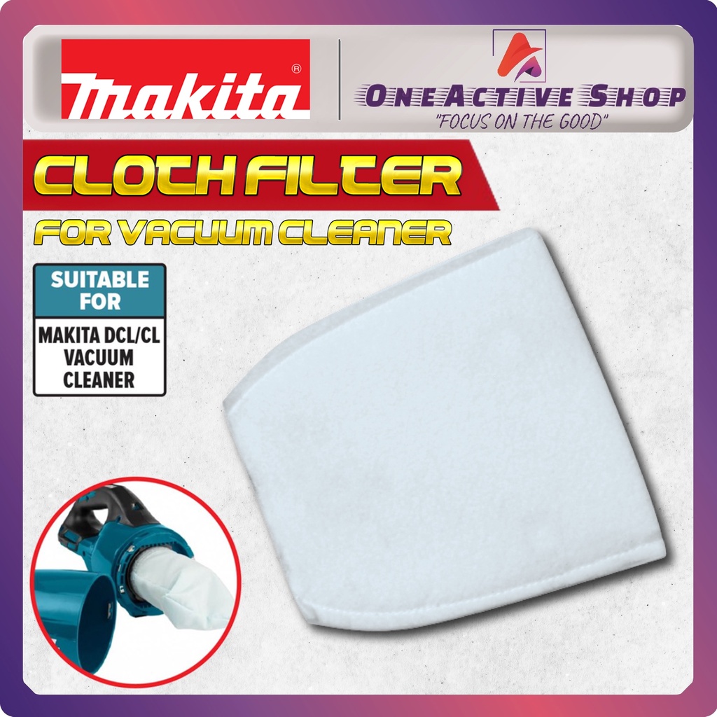 MAKITA VACUUM CLEANER CLOTH FILTER 443060-3 FOR MAKITA CL / DCL VACUUM ...