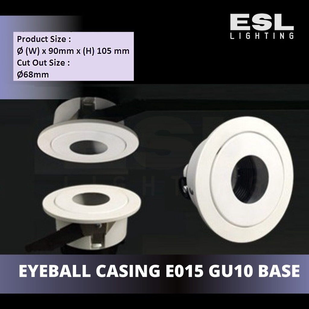 ESL LIGHTING New Stock E015 Eyeball Casing GU10 Base Full White Body ...