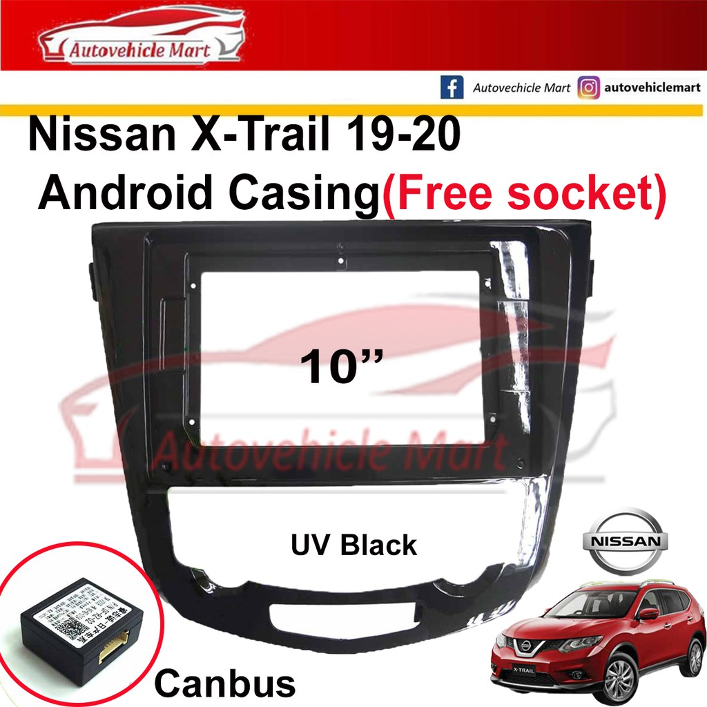Nissan X-trail 2018-2019 Android Player Casing 10 "( Free Socket)(UV ...