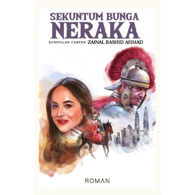 Sekuntum Bunga Neraka By Zainal Rashid Ahmad Roman | Shopee Malaysia