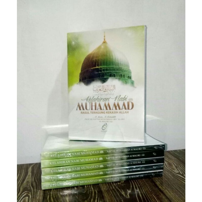 BUKU KELAHIRAN NABI MUHAMMAD SAW - Rasul Teragung Kekasih Allah ...