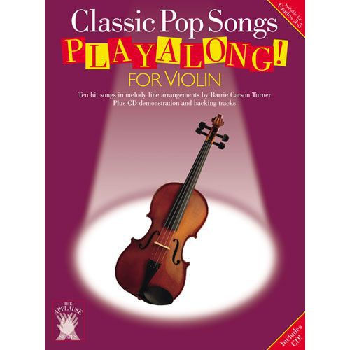 Classic Pop Songs Play Along! For Violin, Suitable For Grade 3-5 (With ...