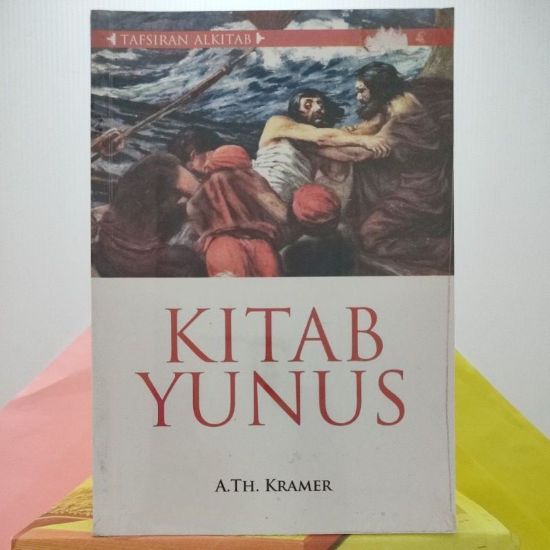 TAFSIRAN ALKITAB:KITAB YUNUS, Oleh A. TH. Kramer. | Shopee Malaysia