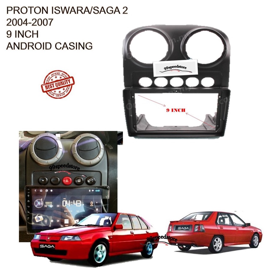 PROTON SAGA 2 ISWARA LMST 2004 - 2007 9 INCH ANDROID PLAYER CASING WITH ...