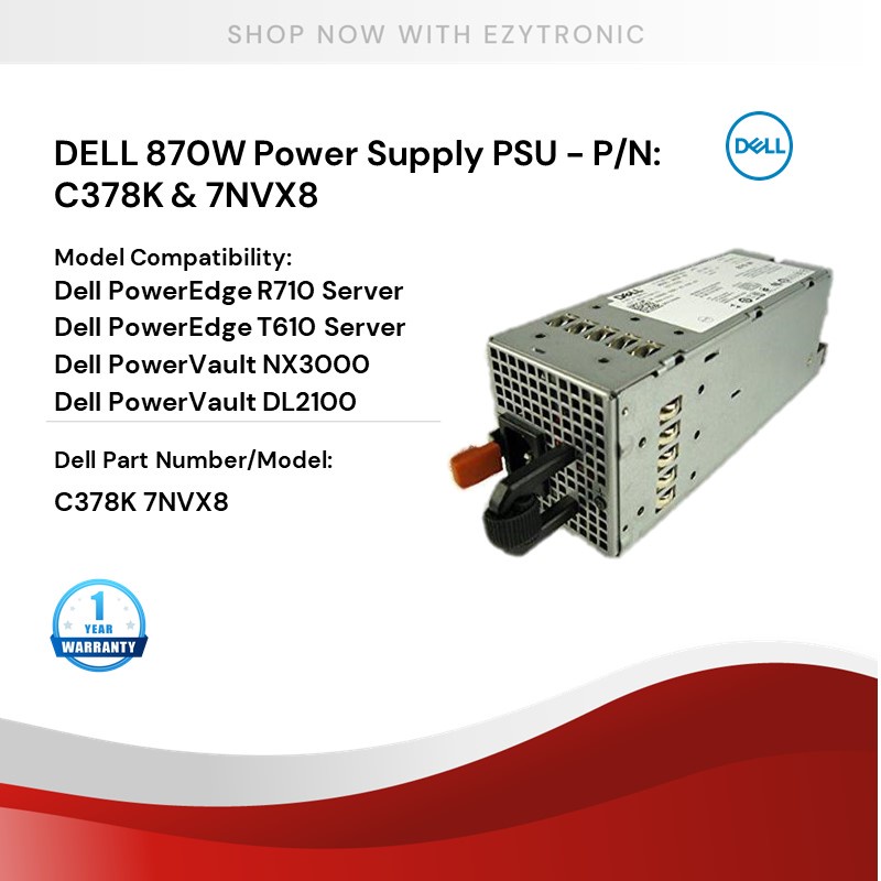 DELL POWEREDGE T610 / R710 POWER SUPPLY 870 WATT- P/N: C378K & 7NVX8 ...