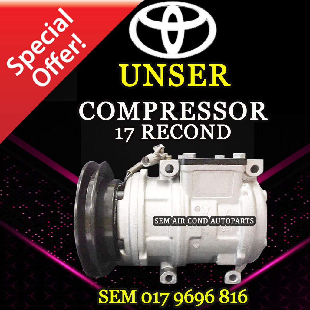 TOYOTA UNSER 10PA17C RECOND COMPRESSOR/ RECON KOMPRESOR (CAR AIRCOND SYSTEM) | Shopee Malaysia