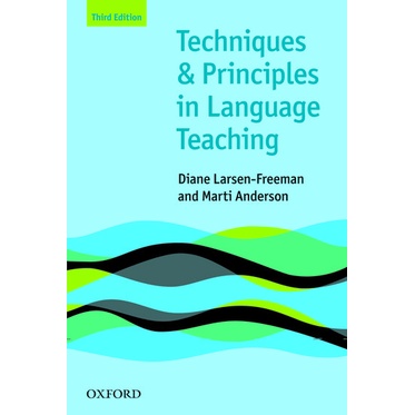 Techniques and Principles in Language Teaching (3rd Edition): Practical ...