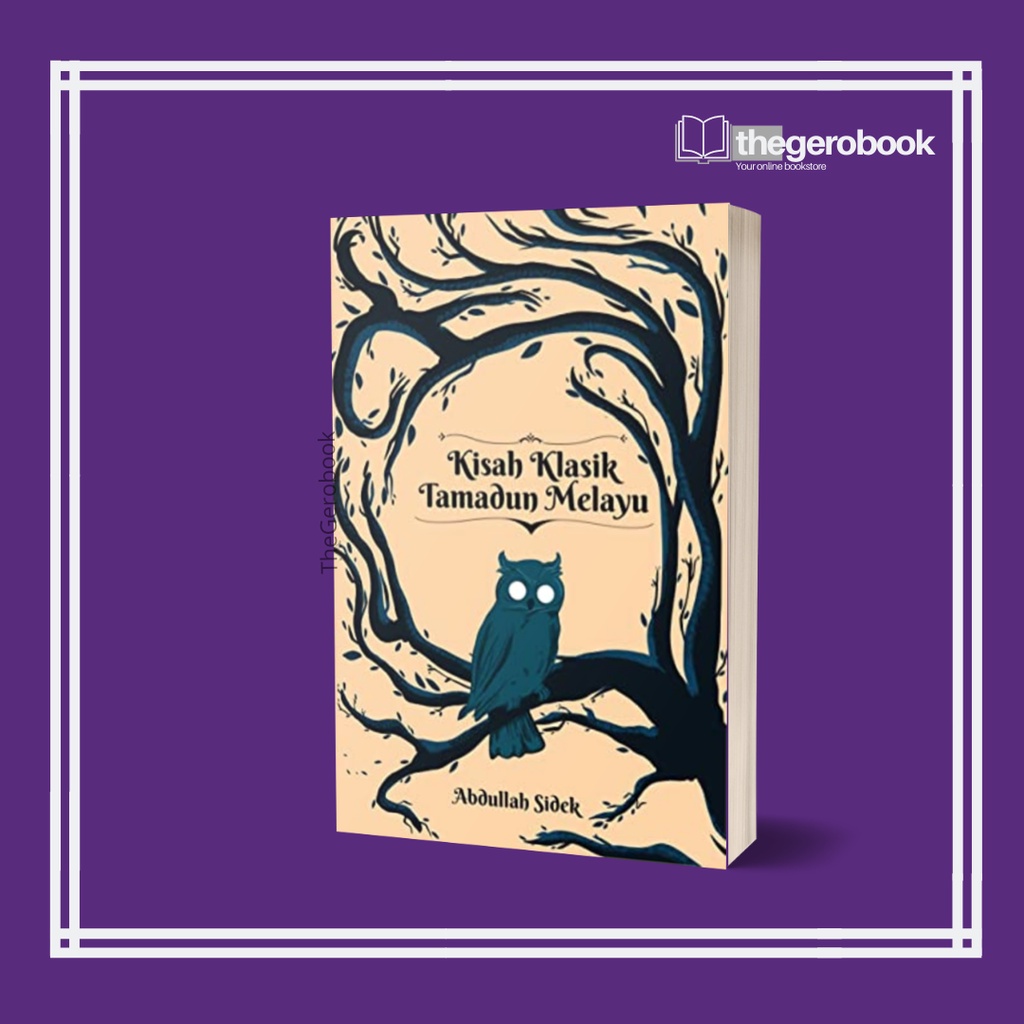 Kisah Klasik Tamadun Melayu | Patriots Publishing | Abdullah Sidek ...