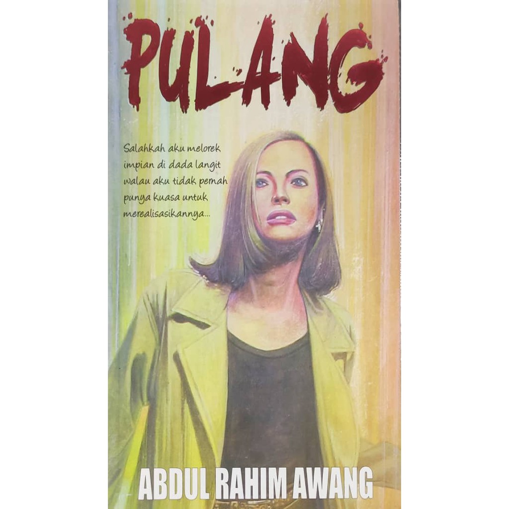 Novel: Pulang | Penulis: Abdul Rahim Awang (Novel Creative) | Shopee ...