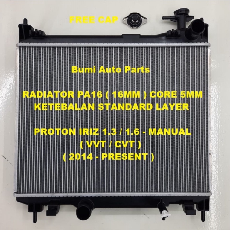 ( PERCUMA CAP ) Radiator Proton Iriz 1.3 / 1.6 Manual Tangki Air Kereta ...