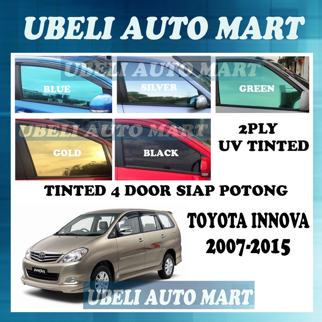 Toyota Innova 2007-2015 4 Door Tinted UV 2Ply Siap Potong Tinted Kereta ...