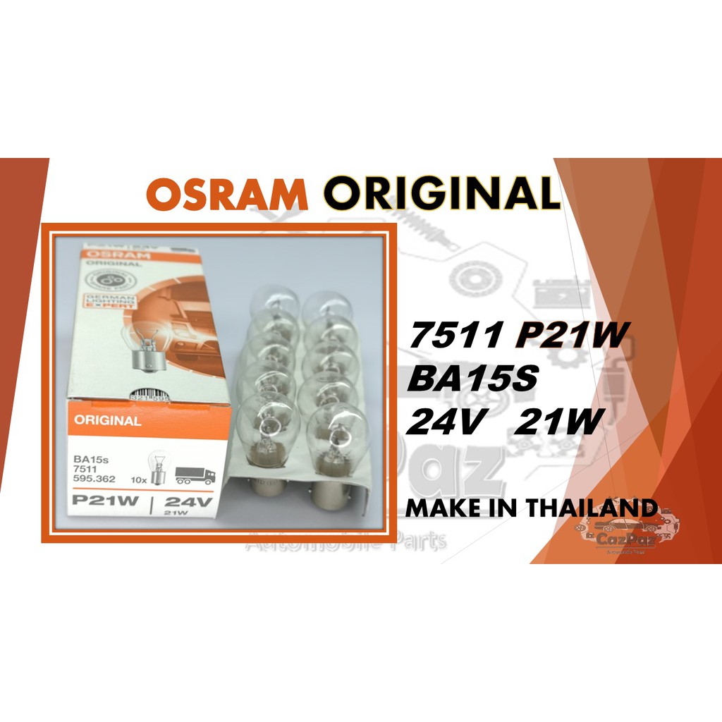 100% Original OSRAM (7511) P21W 24V 12W BA15s Light Bulb | Shopee Malaysia