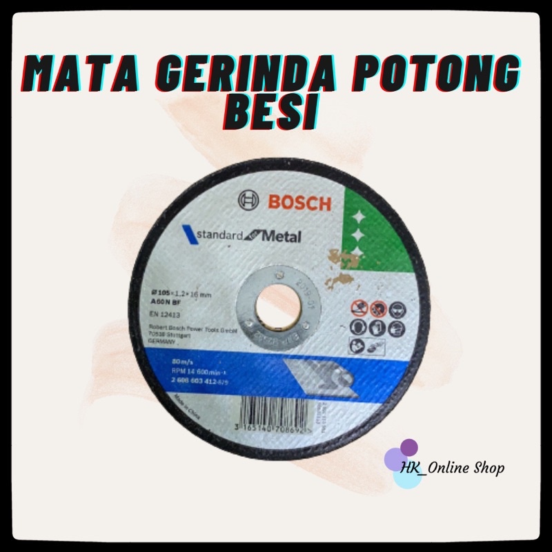 ' Bosch ' Mata Gerinda Potong Besi 4 Inci Metal Cutting Disc Bosch Standard 4 Inch ( 105mm x 1 ...