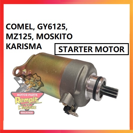 REMPIT KARISMA MOSKITO COMEL Starter Motor GY6125 MZ125 MOSKITO KARISMA ...