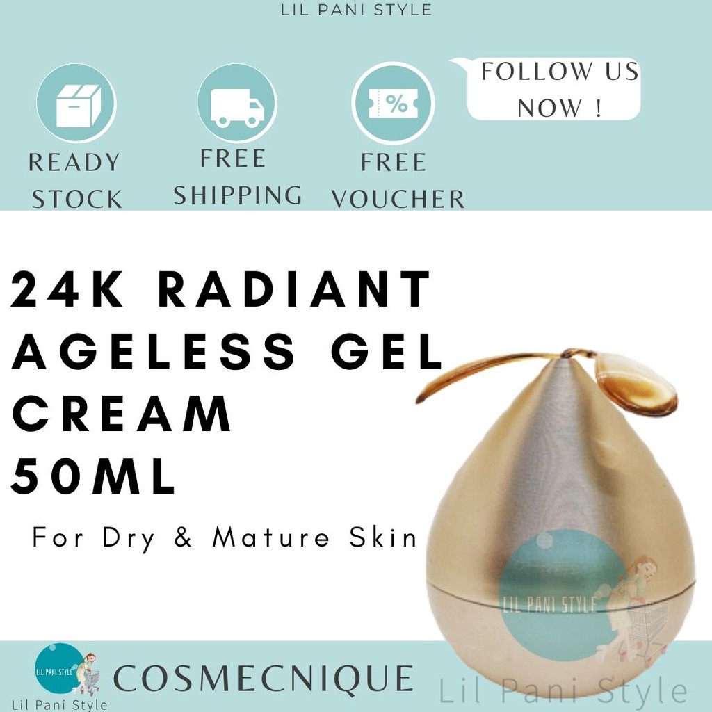 Lil Pani Style Ready Stock Cosmecnique 24K Radiant ageless gel cream ...
