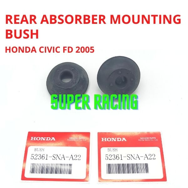 Absober Bush Rear Honda Civic FD / SNA 1.8 2.0 (1 SET = 2PC) | Shopee ...