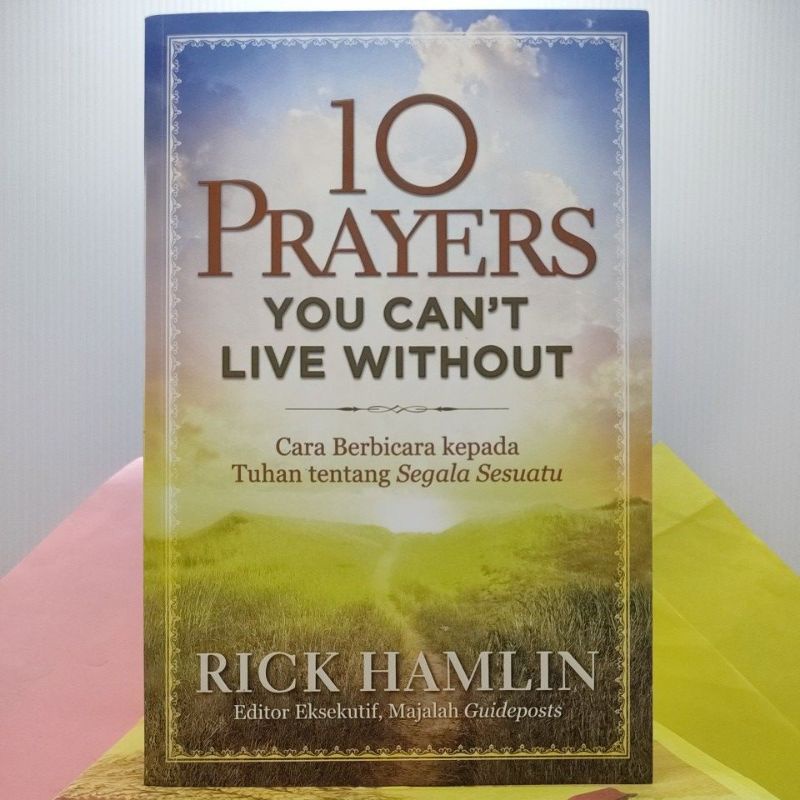 10 PRAYERS YOU CANT LIVE WITHOUT (Cara Berbicara kepada Tuhan tentang ...