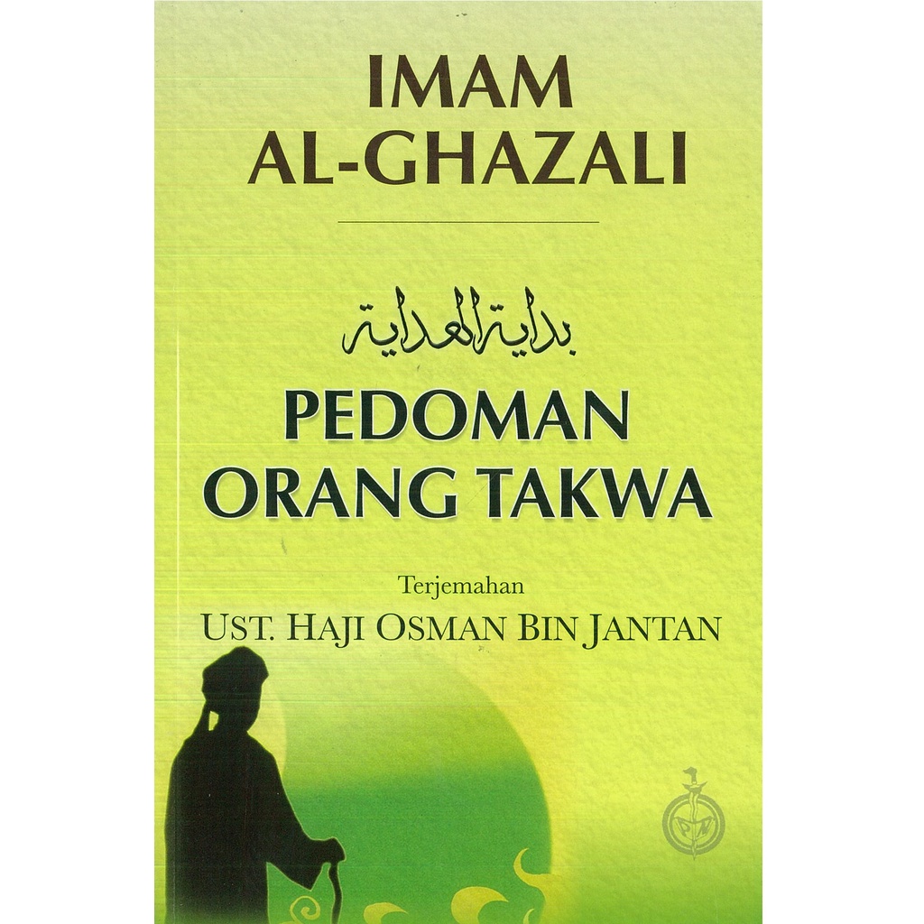 Pedoman Orang Takwa oleh Imam Al-Ghazali diterjemah oleh Hj Osman Bin ...